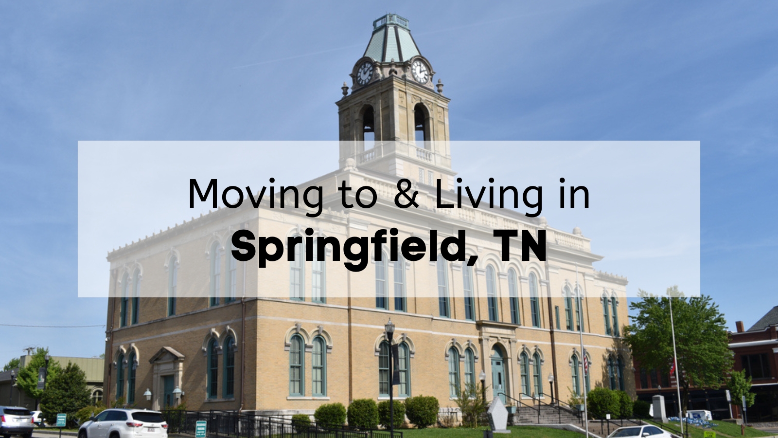 Living in Springfield TN 🏘 | What to Know Before Moving to Springfield ...
